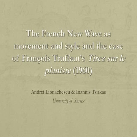 The French New Wave as movement and style and the case of François ...