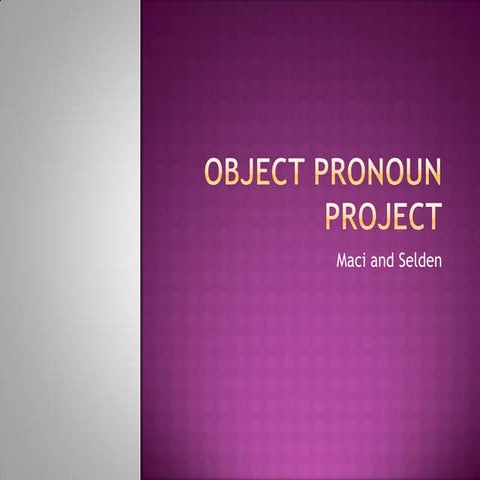 French object pronoun project selden and maci | PPT