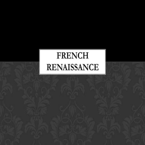 French renaissance | PPTX