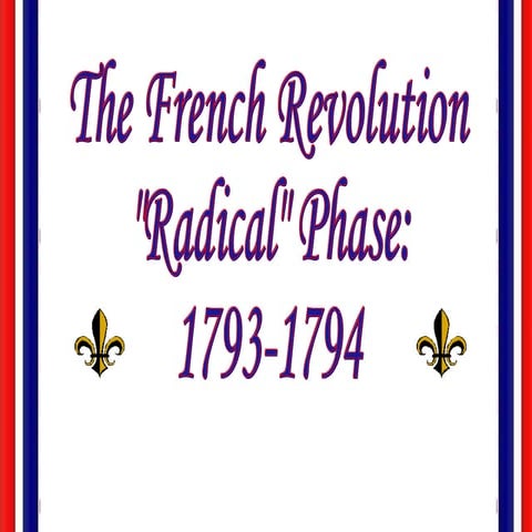 French Revolution - The Radical Phase | PPT