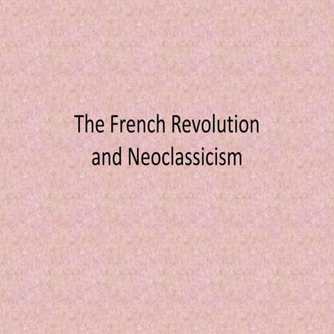 The French Revolution and Neoclassicism | PPTX
