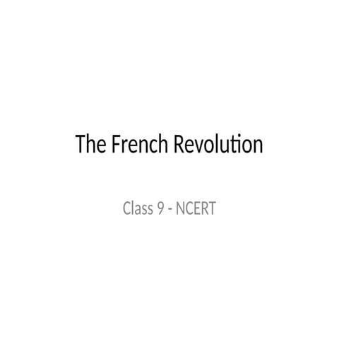 French_Revolution_Class9.pptxThe French Revolution was a major event in ...