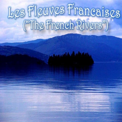French rivers | PPT