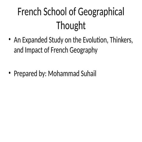 French_School_of_Geographical_Thought_Expanded.pptx