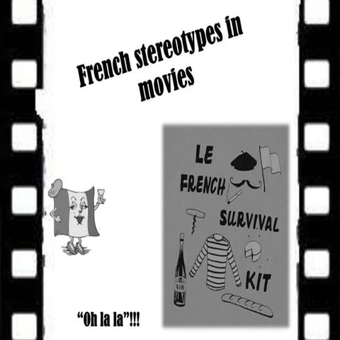 French stereotypes in_movies | PPTX