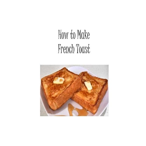 French toast lesson | PPTX