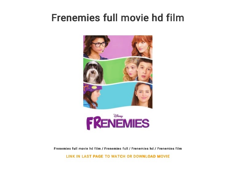 Frenemies full movie hd film