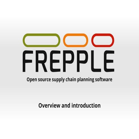 FrePPLe overview | PPT