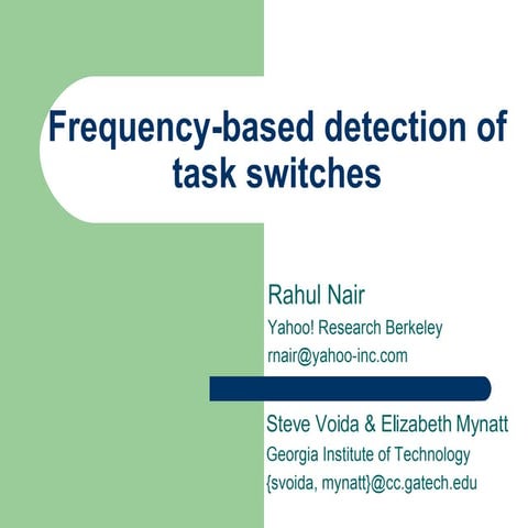Frequency Based Detection Of Task Switches | PPT