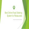 Best Online Food Ordering System for Your Restaurants | PPT