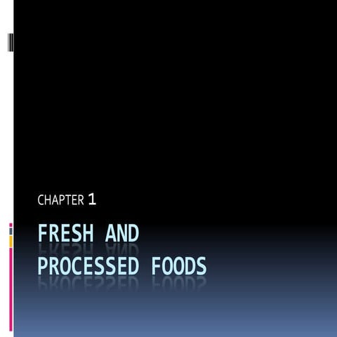 Fresh And Processed Foods | PPSX