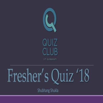 Fresher's quiz '18 | PPT