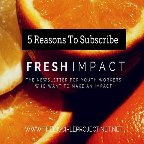 Fresh Impact Newsletter For Youth Workers | PPT