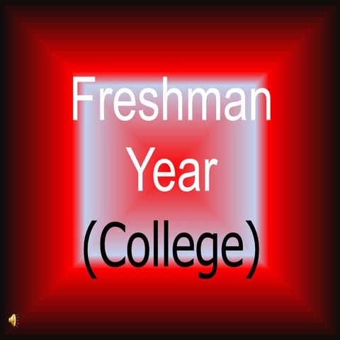 Freshman Year | PPT