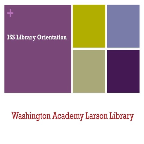 Washington Academy Freshmen Library Orientation | PPT