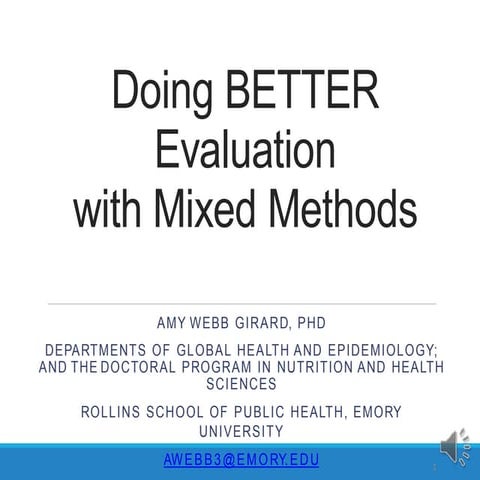 Doing Better Evaluation with Mixed Methods | PPT