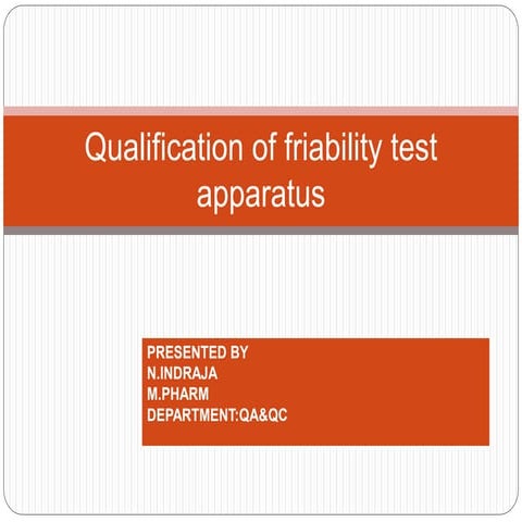 Friability test apparatus | PPTX