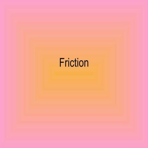 Friction | PPT