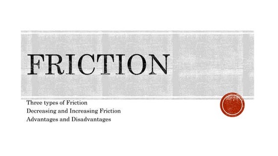 Friction CLASS 8 NCERT powerpoint presentation | PDF