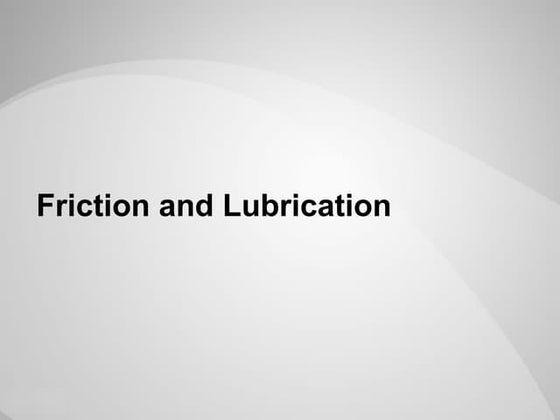 Lubrication ppt. | PPTX