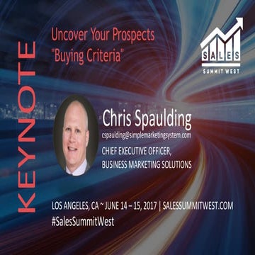 Uncover Your Prospects "Buying Criteria" - Chris Spaulding, Business ...