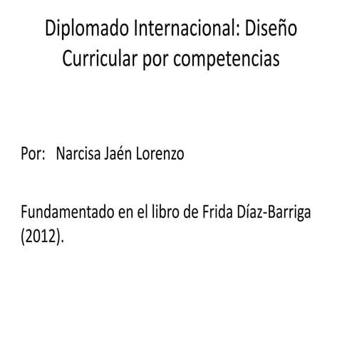 Propuesta de Diseño Curricular según Ángel y Frida Díaz Barriga ...