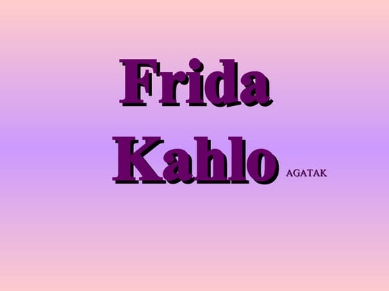 Frida kahlo presentation | PPT