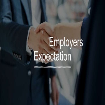 Employers expectation on employees in getting your first job | PPT