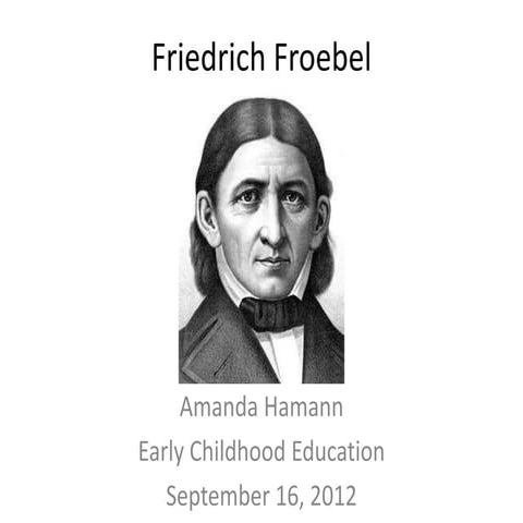 Friedrich Froebel | PPT