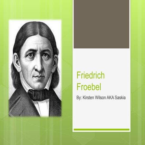 Friedrich Froebel | PPT