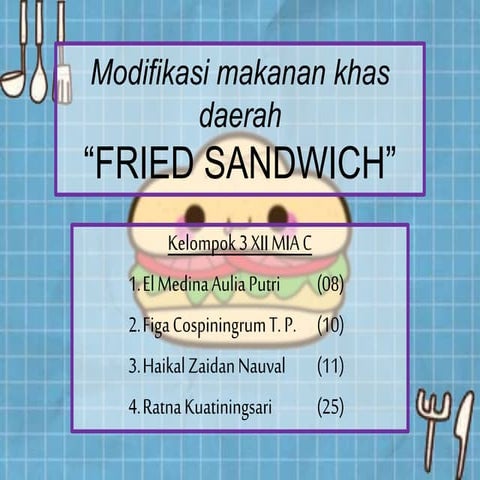 Modifikasi Makanan Khas Daerah - Fried Sandwich | PPT