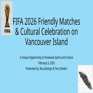 Friendly Soccer Match & Cultural Celebration - Alberni Valley.pptx