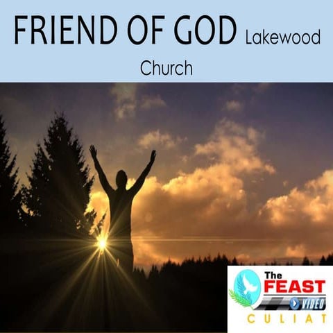 Friend of God Lyrics from Feast Video Culiat | PPTX