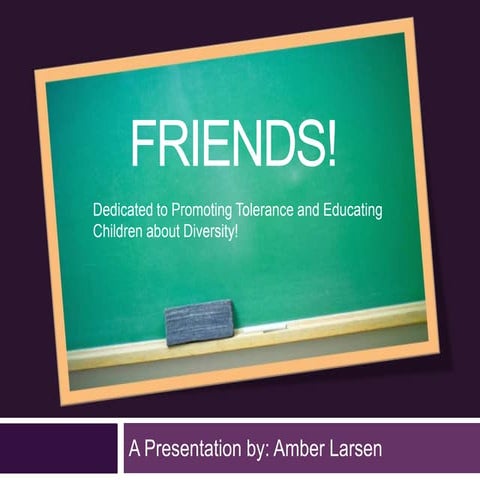 FRIENDS! Educating Children About Diversity | PPTX