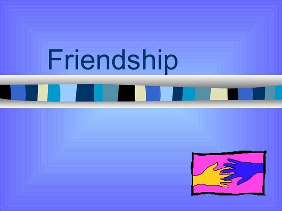 How to be a good friend | PPTX