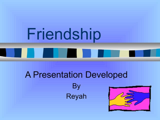 Friendship ! | PPTX