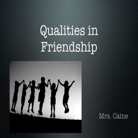 Friendship qualities 6 | KEY