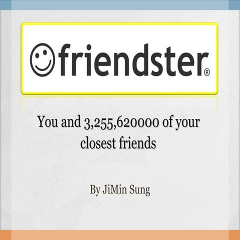 Friendster | PPT