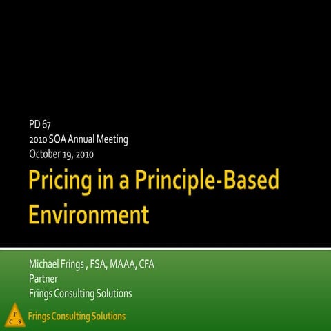 Pricing In A Principle-Based Environment | PPT
