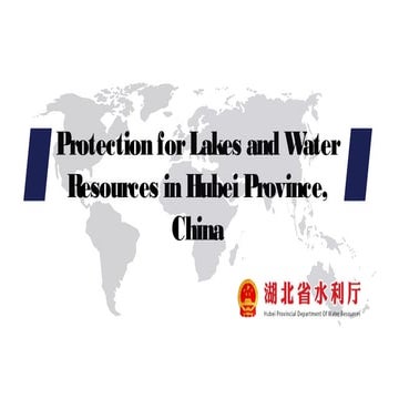 Protection for Lakes and Water Resources in Hubei Province, China | PPT