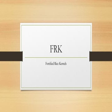 Fortified Rice Kernels presentation on processing | PPTX