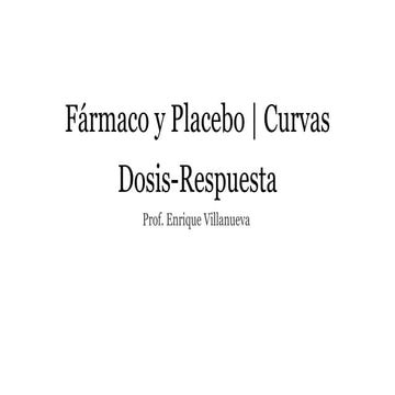 Caracteristicas de un fármaco y de un placebo | PPTX