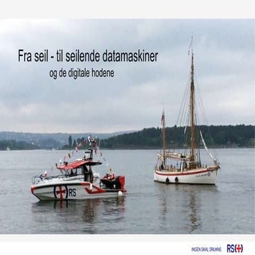 Fra seil til seilende datamaskiner - Frode Pedersen | PPT