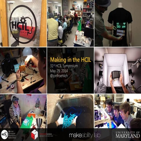 Making in the Human-Computer Interaction Lab (HCIL) | PDF