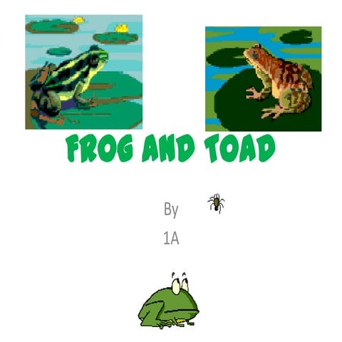 Frog and toad1 a | PPT