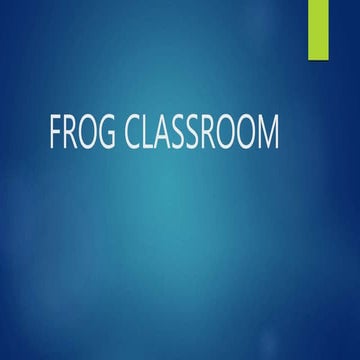 Frog Classroom | PPTX