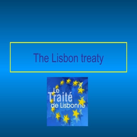 From France- Treaty of Lisbon | PPT