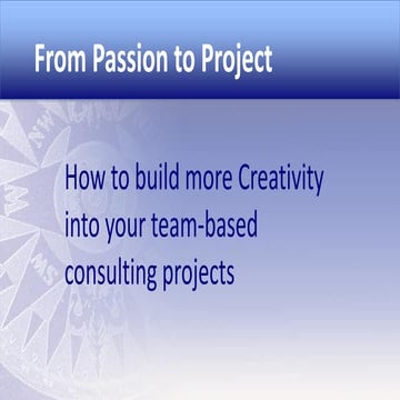 From Passion to Project: Building a Great Creative Team | PPT