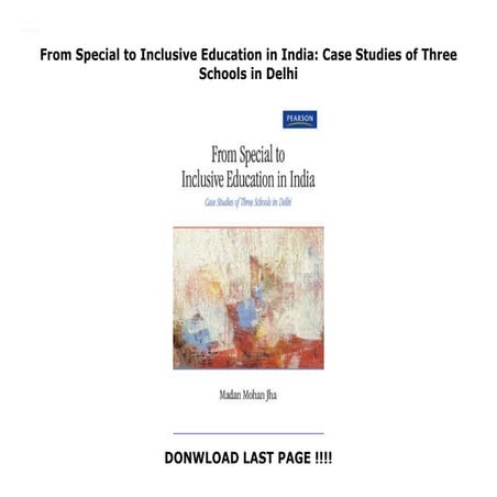 From Special to Inclusive Education in India: Case Studies of Three ...