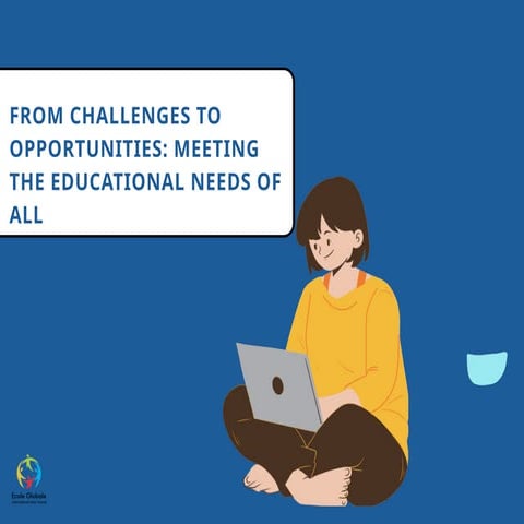 Meeting the Educational Needs Challenges and Solutions. | PPTX